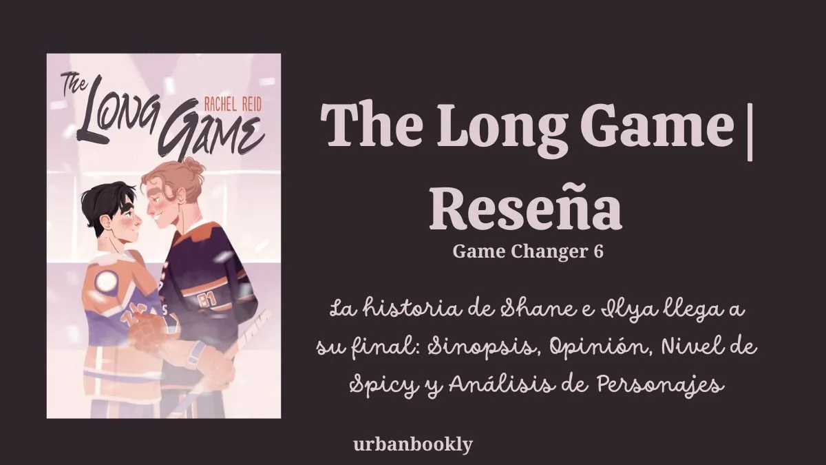 Reseña de The Long Game de Rachel Reid: Opinión, Resumen y Análisis de ...